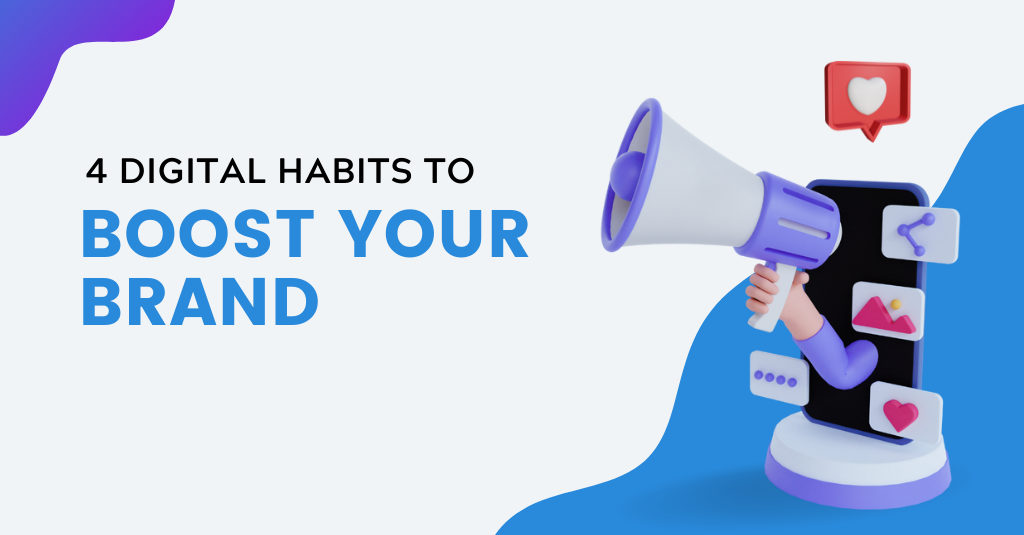 Four Digital Habits to Boost Your Brand - Avenir Thinking